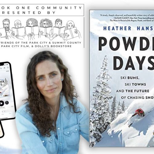 One Book One Community: Heather Hansman’s "Powder Days" - TownLift ...